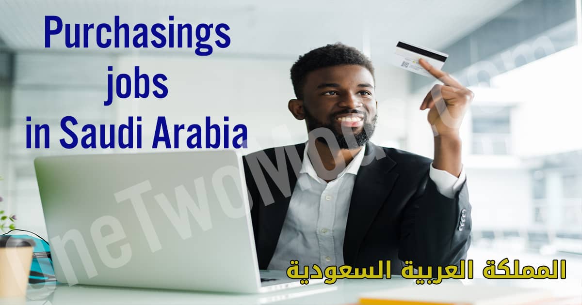 purchasing manager job in Saudi Arabia 2022| Purchases | saudi arabia ...