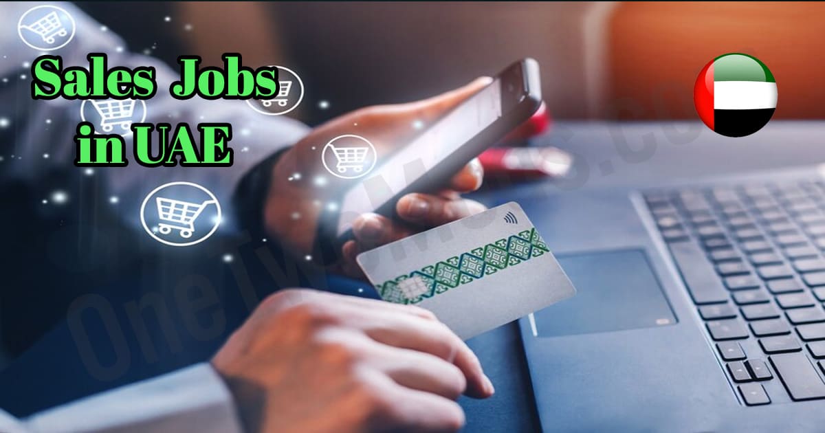 UAE job offers 2022 | Sales | UAE August 2022 » Mods Vacancies