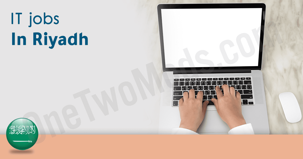 work in Riyadh salary 2022| IT | Riyadh September 2022 » Mods Vacancies
