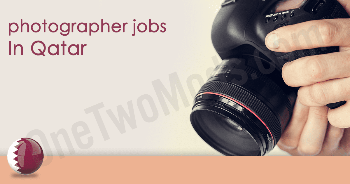 photographer job description sample Qatar 2022 | photographers | Qatar ...